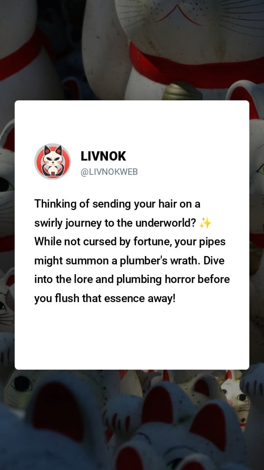 Is Flushing Hair Bad Luck? Debunk Myths & Facts Now